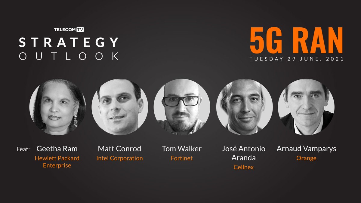 Strategy Outlook 5G RAN, Spotlight on 5G | TelecomTV