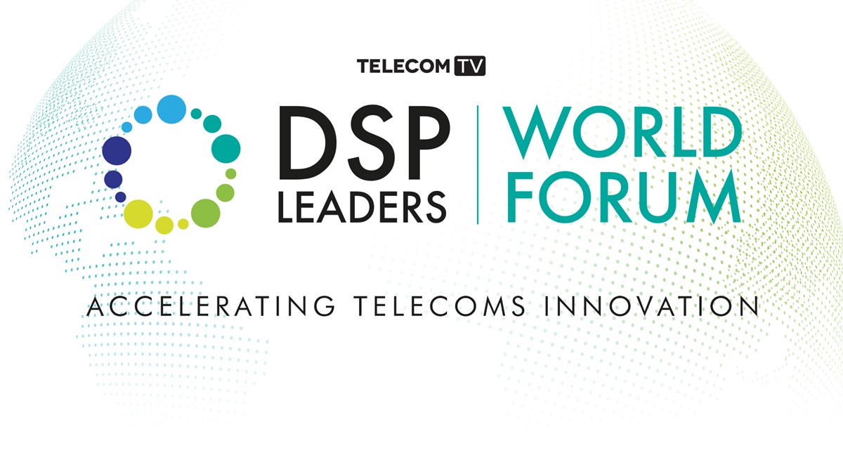 DSP Leaders World Forum | TelecomTV