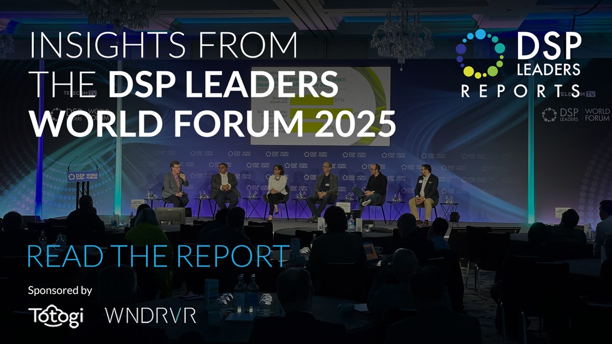 DSP Leaders World Forum 2025 Report, DSP Leaders Forum Report | TelecomTV