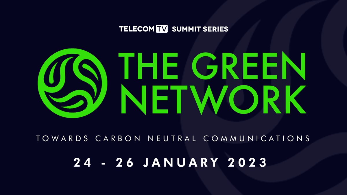 The Green Network Summit | TelecomTV