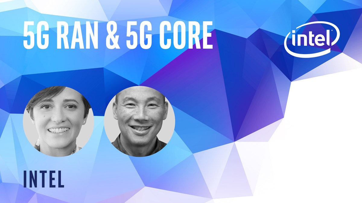 Bringing 5G Networks to Life, 5G RAN & 5G Core | TelecomTV