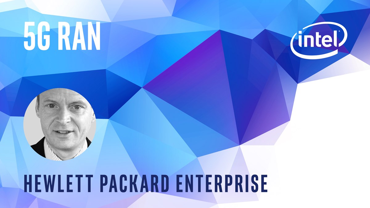 HPE is Making it Easier to Deploy RAN Infrastructure and 5G Services ...