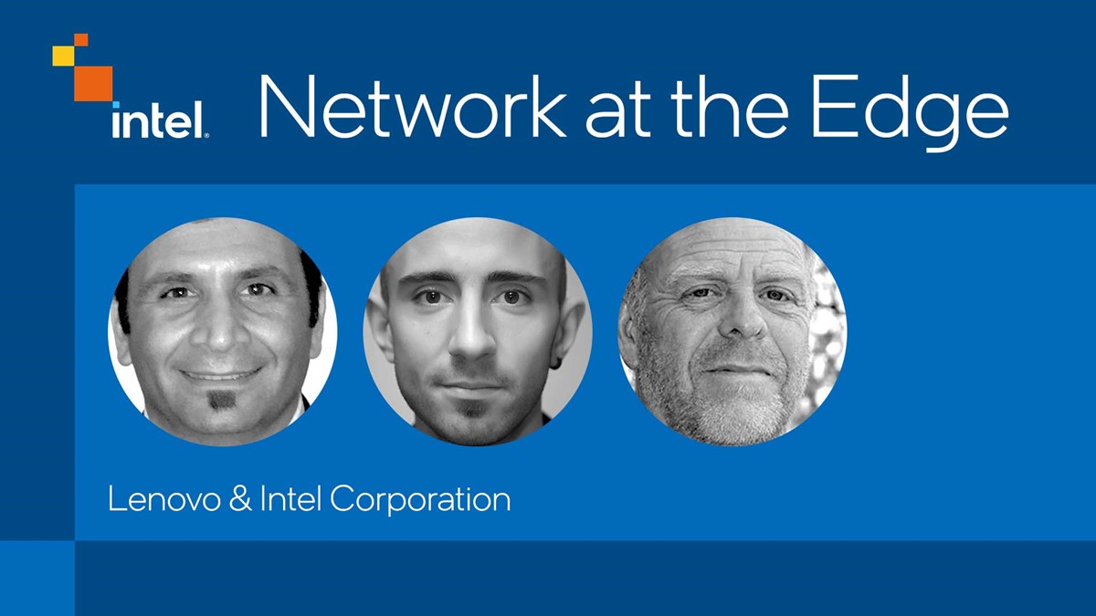 Accelerating Service Innovation at the Edge with Intel’s Converged Edge ...