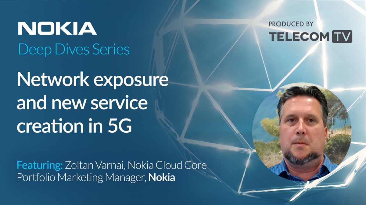 Network Exposure And New Service Creation In 5g 5g Evolution Telecomtv