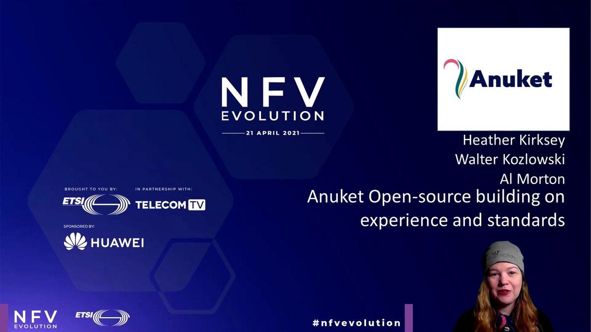 Open source building on the standard – Anuket way, ETSI NFV Evolution ...