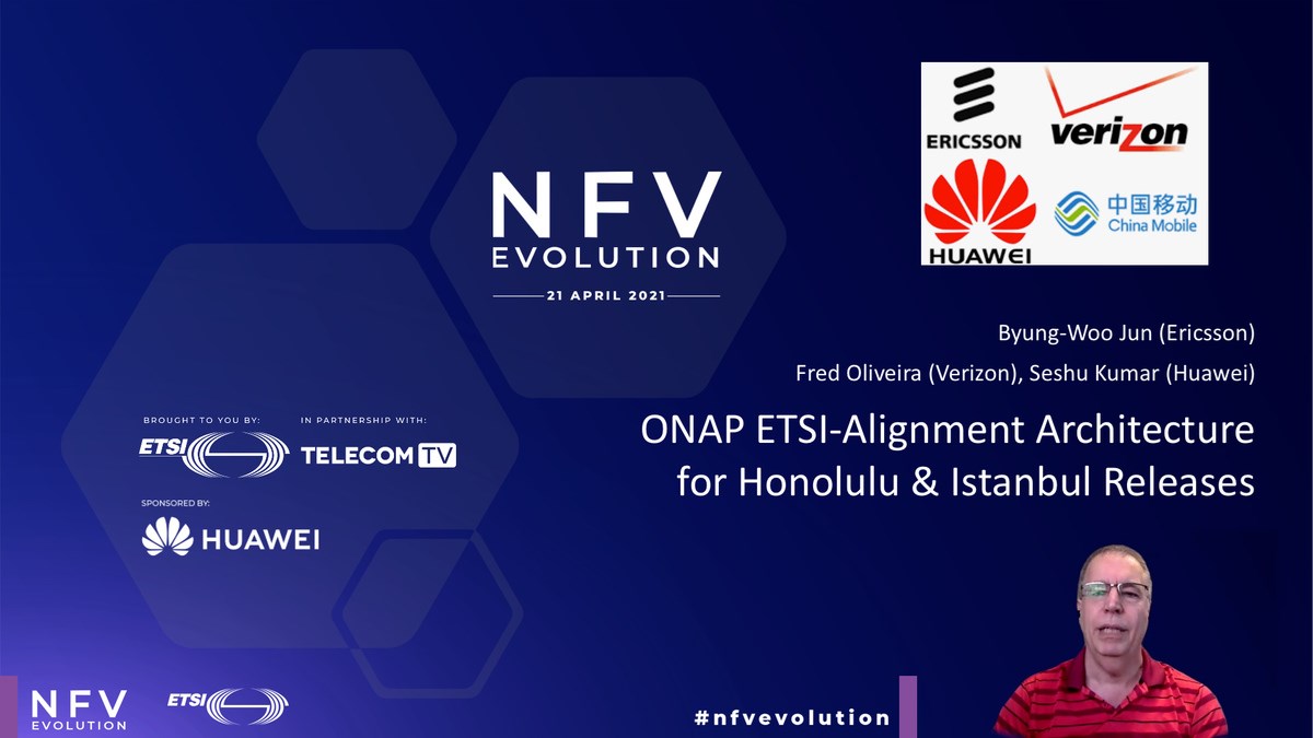 ONAP ETSI-Alignment Architecture for Honolulu & Istanbul Releases, ETSI NFV Evolution Event ...