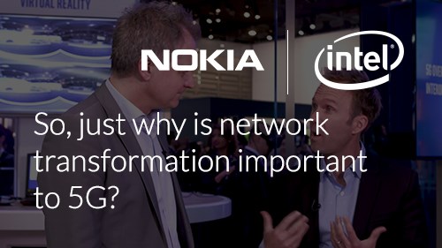 So, just why is network transformation important to 5G?, 5G Evolution ...