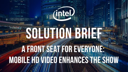 Solution Brief - A front row seat for everyone: Mobile HD video enhances the show, Intel & Nokia ...