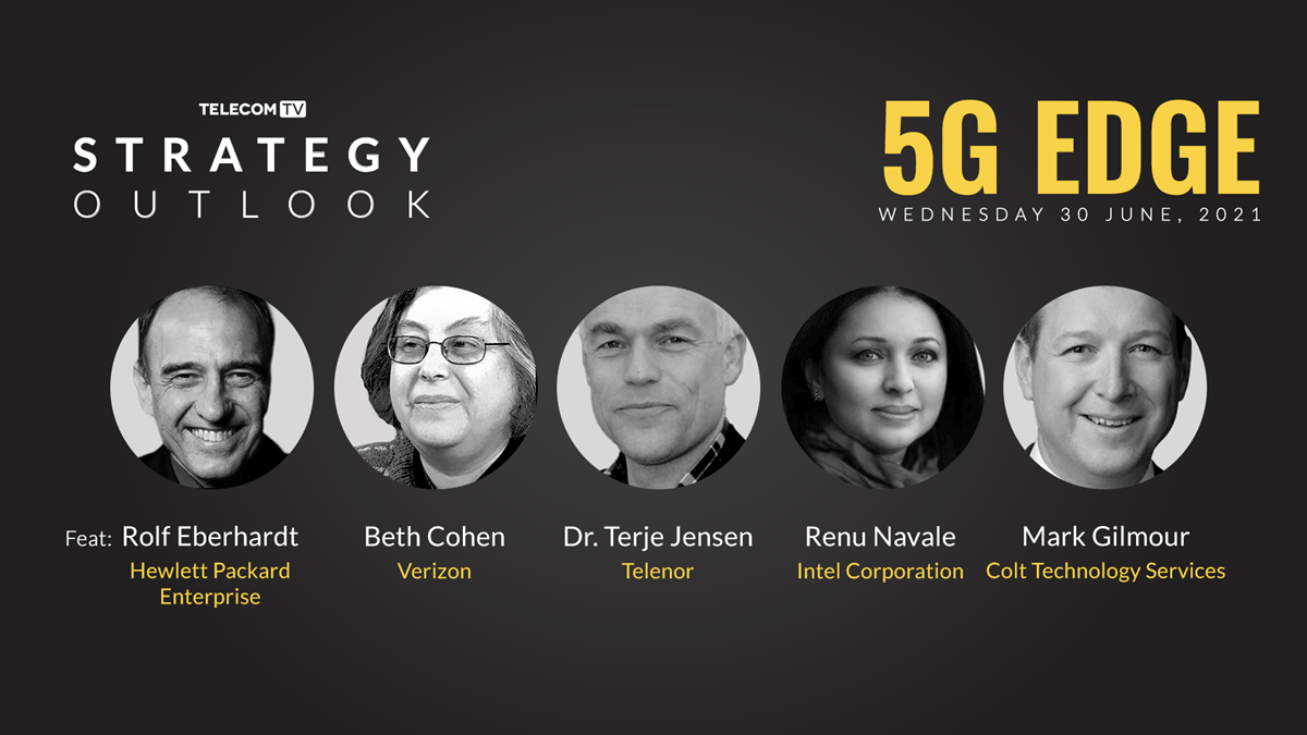 Strategy Outlook 5G Edge, Spotlight on 5G | TelecomTV