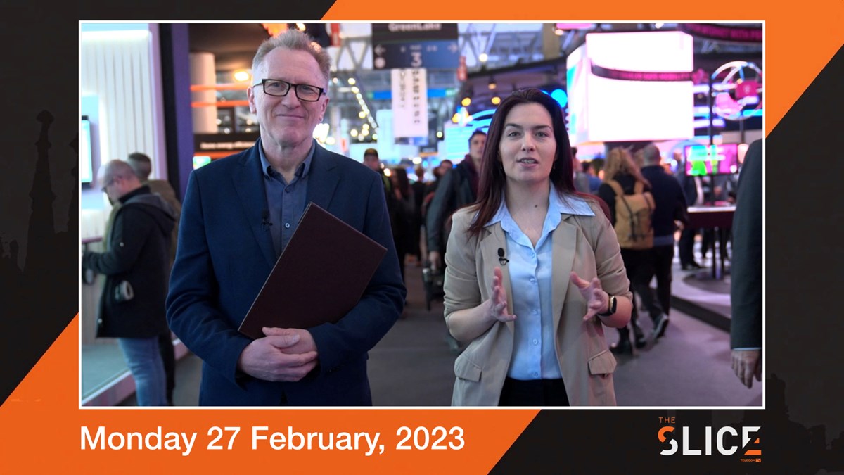 The Slice: MWC23 kicks off in Barcelona, as GSMA opens the network gateway, Spotlight on 5G ...