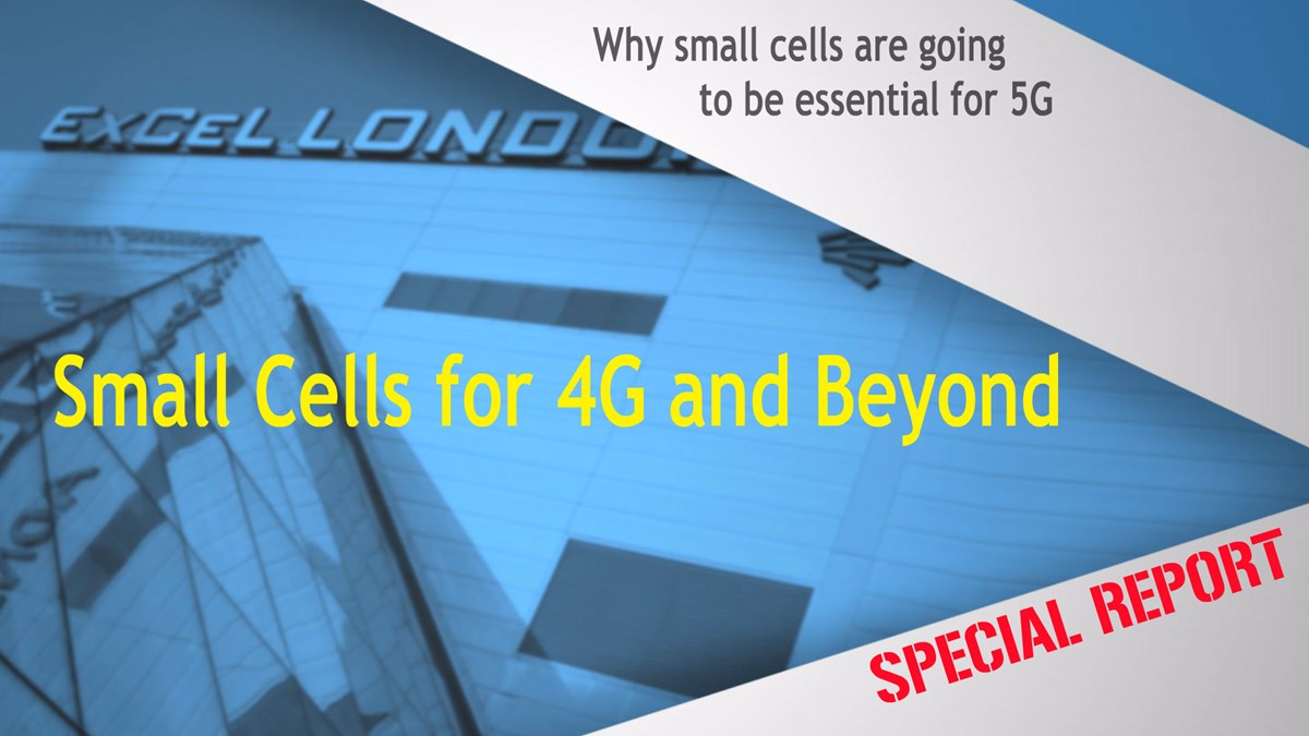 Small Cells for 4G and Beyond, SCWS World | TelecomTV